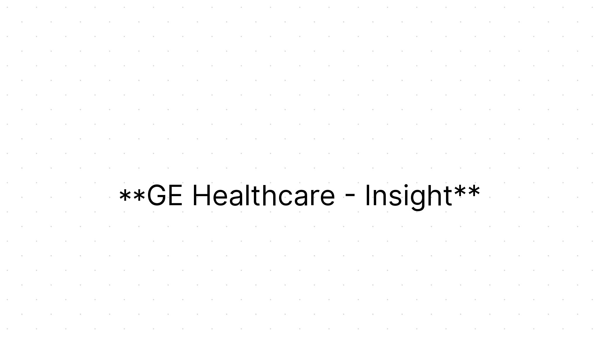 Insight: GE Healthcare | ELE Group